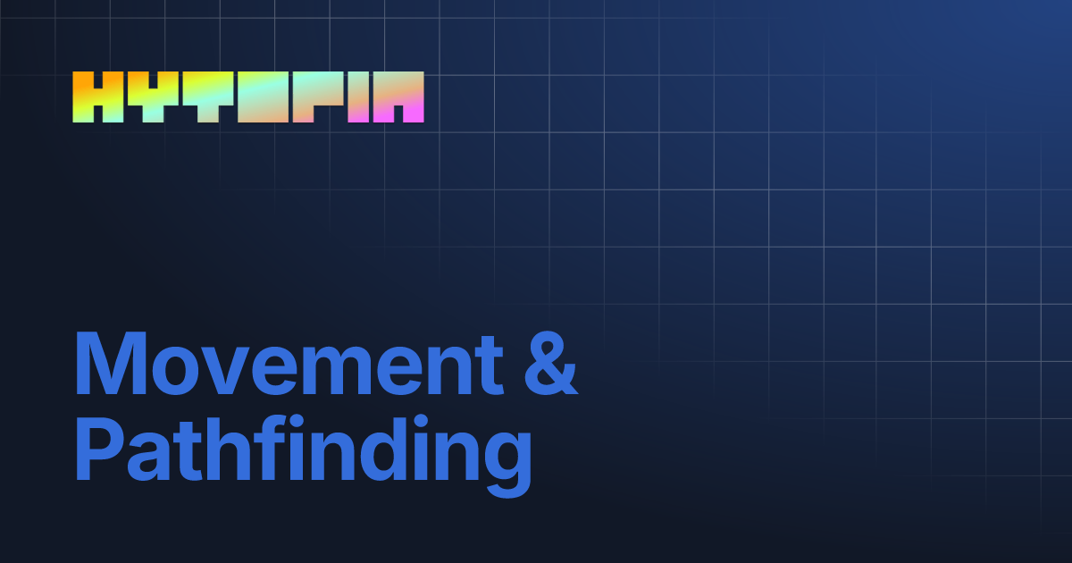 Movement & Pathfinding | HYTOPIA Developer Docs