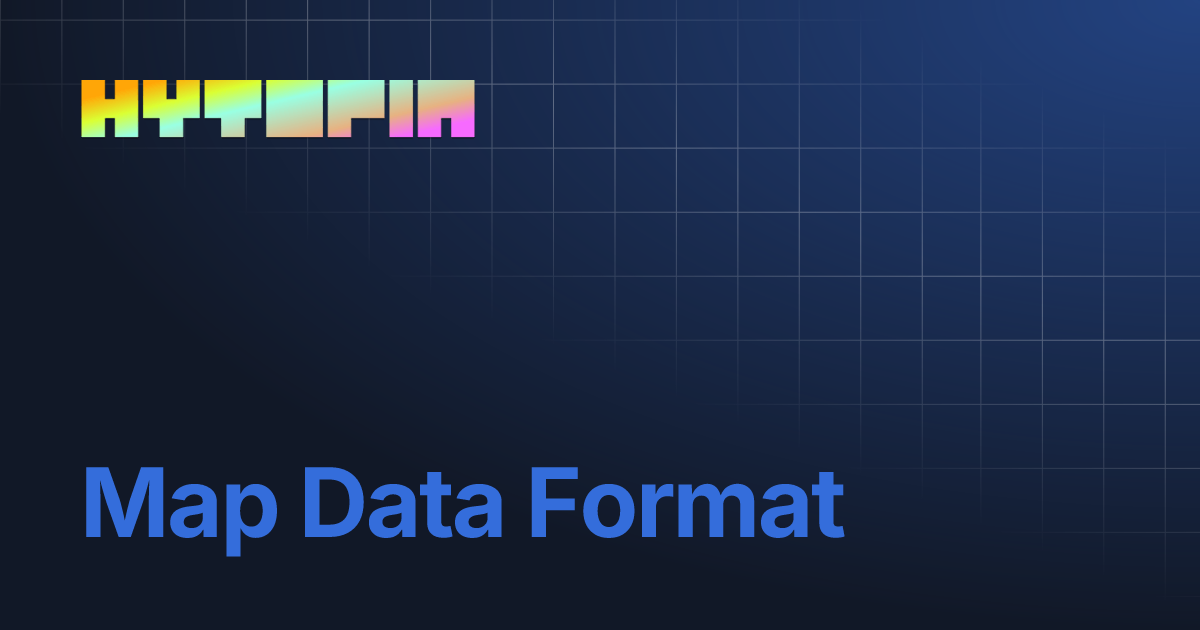 Map Data Format | HYTOPIA Developer Docs