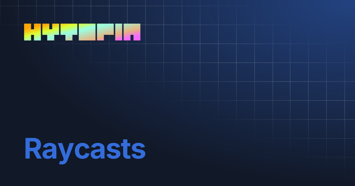 Raycasts | HYTOPIA Developer Docs