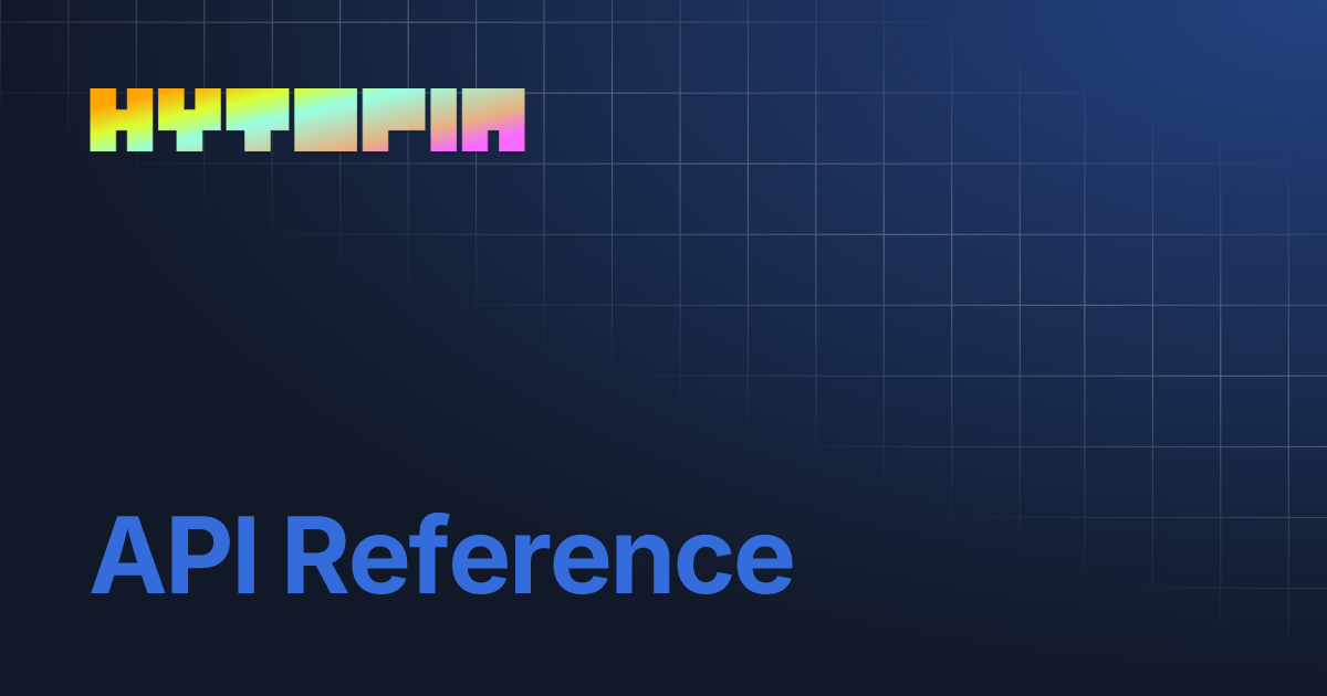 API Reference | HYTOPIA Developer Docs