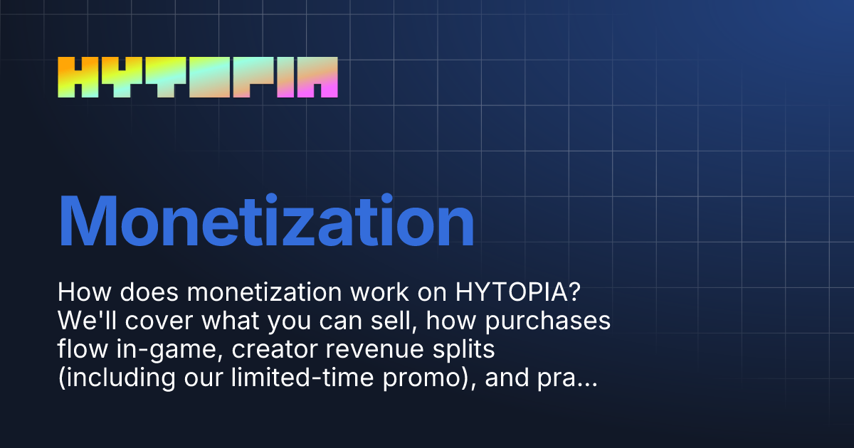 Monetization | HYTOPIA Developer Docs