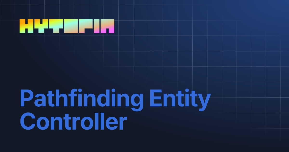 Pathfinding Entity Controller | HYTOPIA Developer Docs