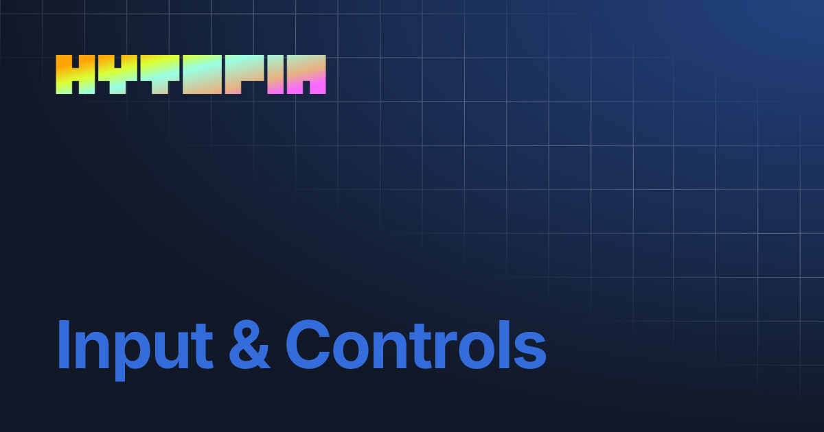 Input & Controls | HYTOPIA Developer Docs
